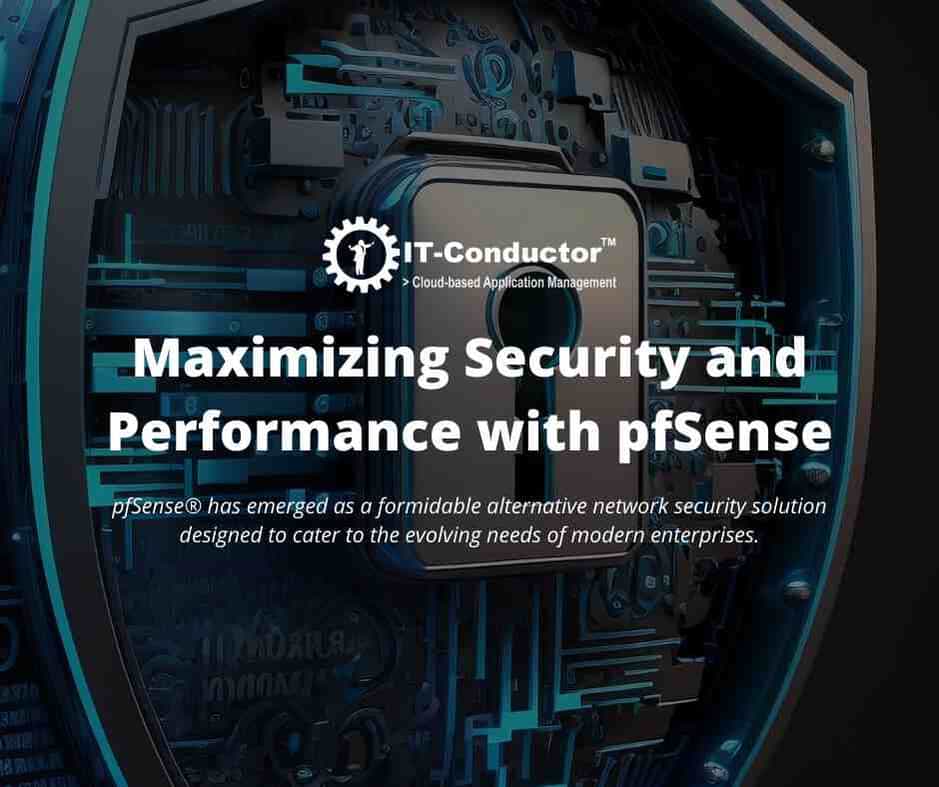 Maximizing Security and Performance with pfSense