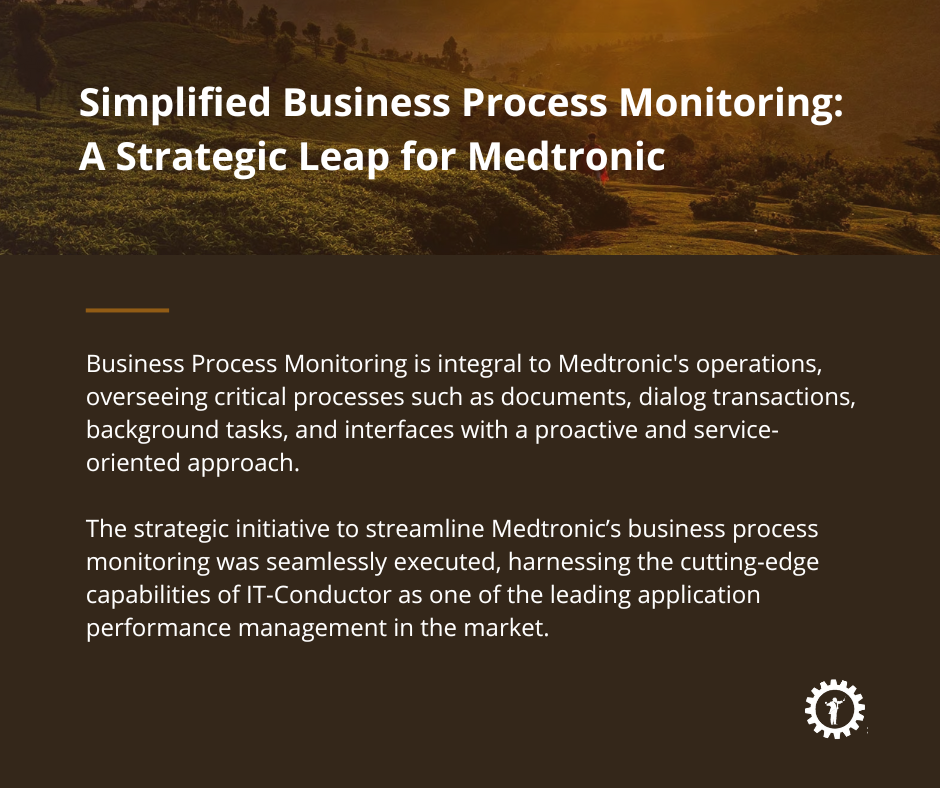 Simplified Business Process Monitoring A Strategic Leap For Medtronic