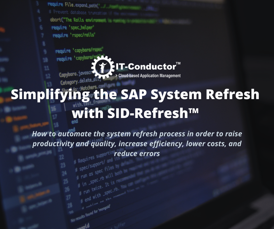 Simplifying the SAP System Refresh with SID-Refresh™